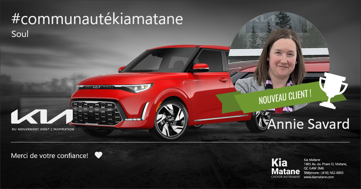 Kia Matane | Kia Matane, Choisir autrement! dit Communauté Soul Kia Matane