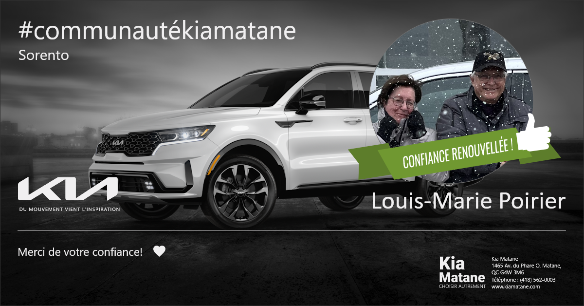 Kia Matane | Kia Matane, Choisir autrement! dit Communauté Sorento Kia ...