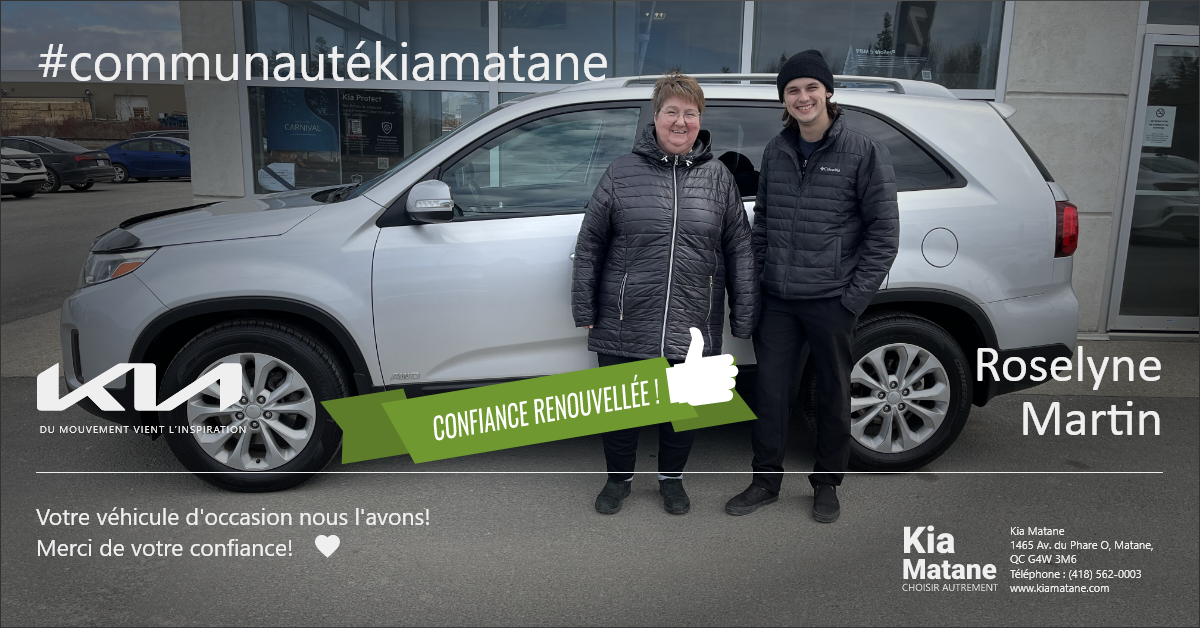 Kia Matane | Kia Matane, Choisir autrement! dit Communauté Occasion Kia ...