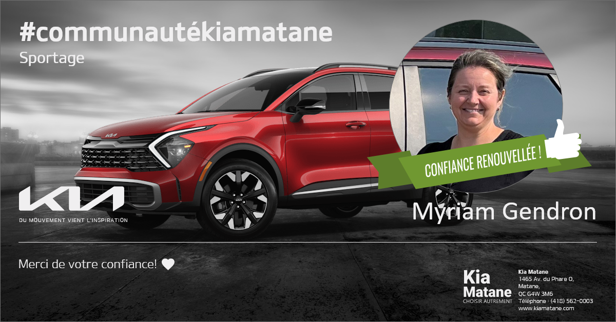 Kia Matane | Kia Matane, Choisir autrement! dit Communauté Sportage Kia ...