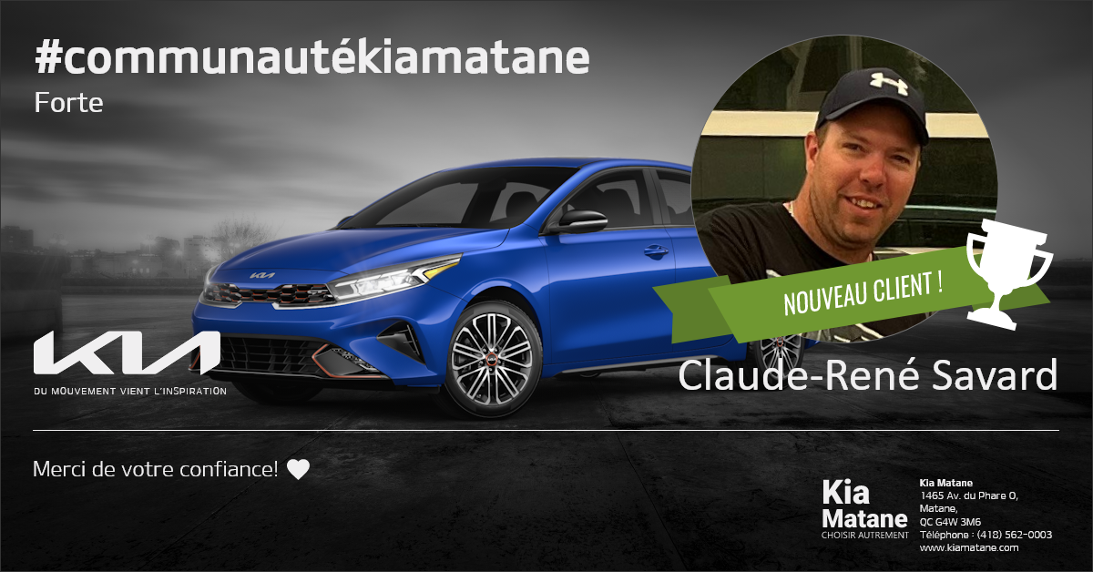 Kia Matane | Kia Matane, Choisir autrement! dit Communauté Forte Kia Matane