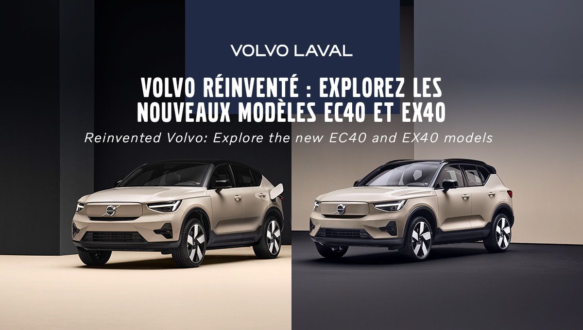 Volvo EC40 & EX40: Electric luxury and innovation in Laval