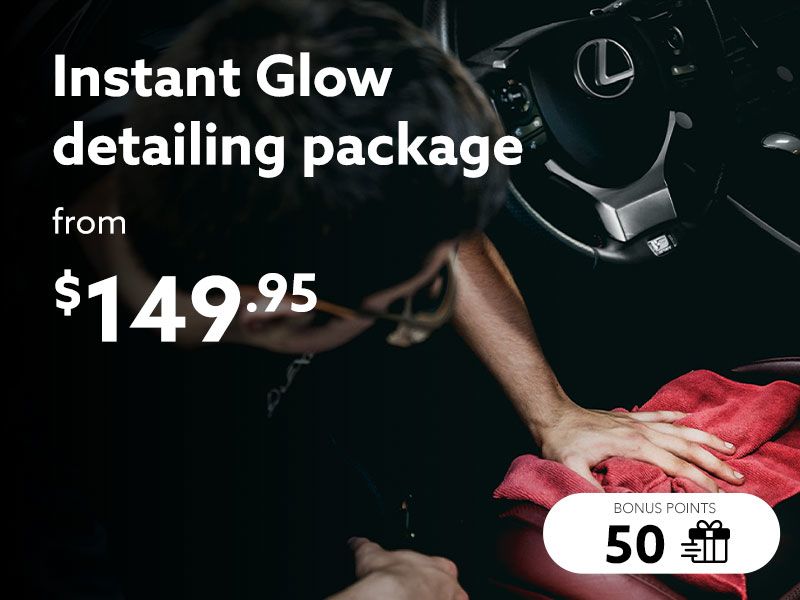 Spinelli Lexus Pointe-Claire | Choose the Instant Glow detailing package
