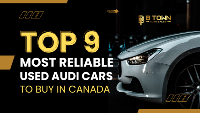 9 Most Reliable Audi Cars to Buy in Canada 2026 | Audi For Sale